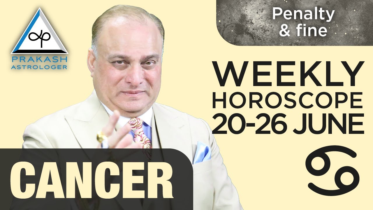 Cancer Weekly Horoscopes Video For 20th June 2022 | Preview - YouTube