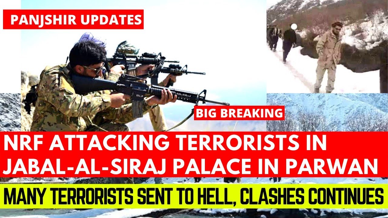 NRF ATTACKING TERRORISTS IN JABAL-AL-SARAJ PALACE IN PARWAN PROVINCE ...