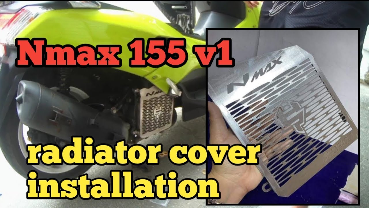 Installation radiator cover for YAMAHA Nmax V1 worth off 300php - YouTube
