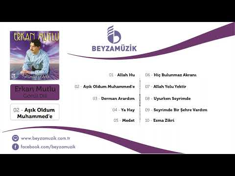 Erkan Mutlu - Aşık Oldum Muhammed'e | Gönül Dili