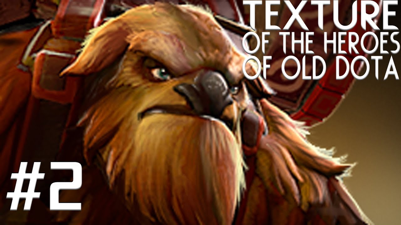 Texture of the heroes of old DotA #2:Earthshaker - YouTube