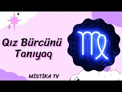 Qız Bürcünü tanıyaq | Bürclərin  Xüsusiyyətləri