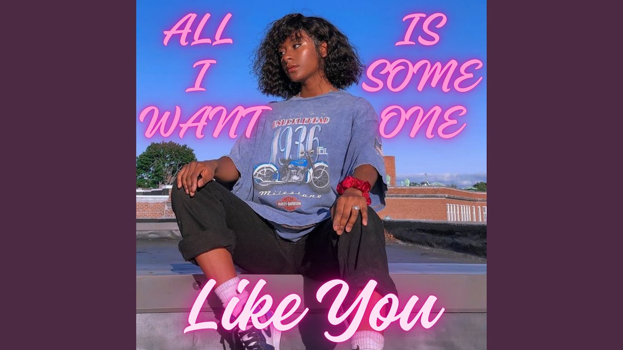 All I Want Is Someone Like You - YouTube