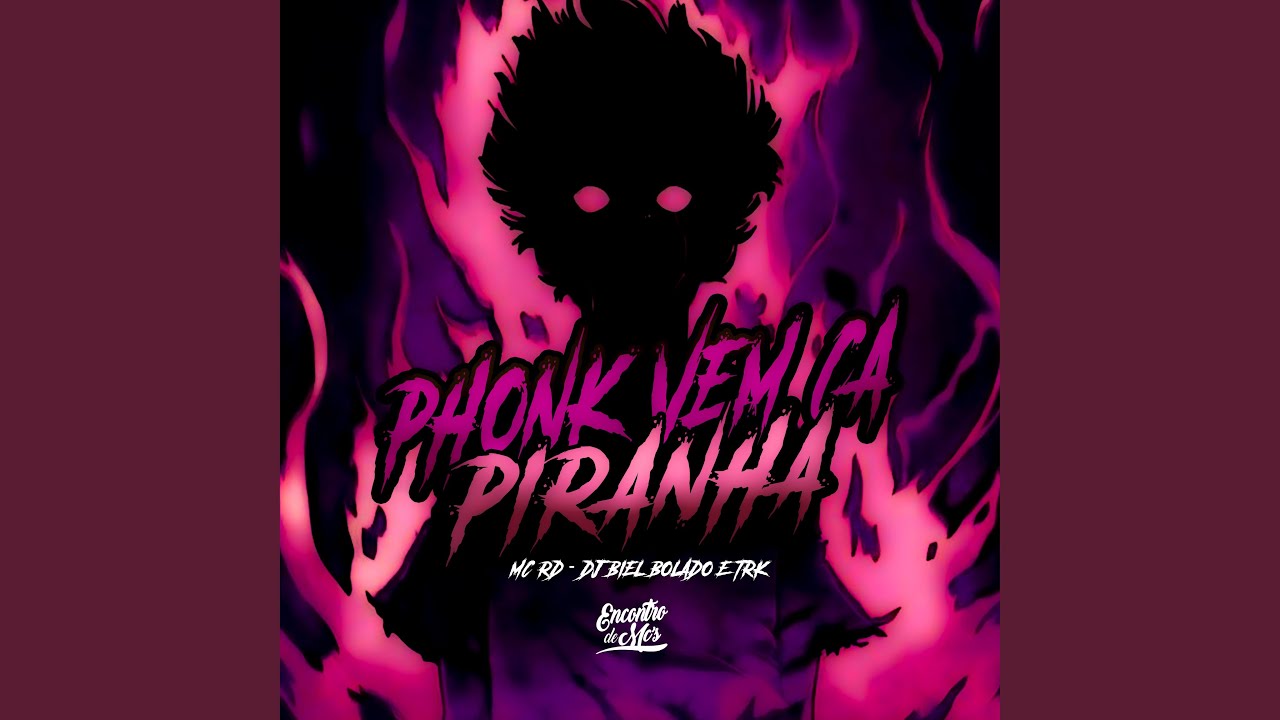Phonk Vem Ca Piranha - YouTube