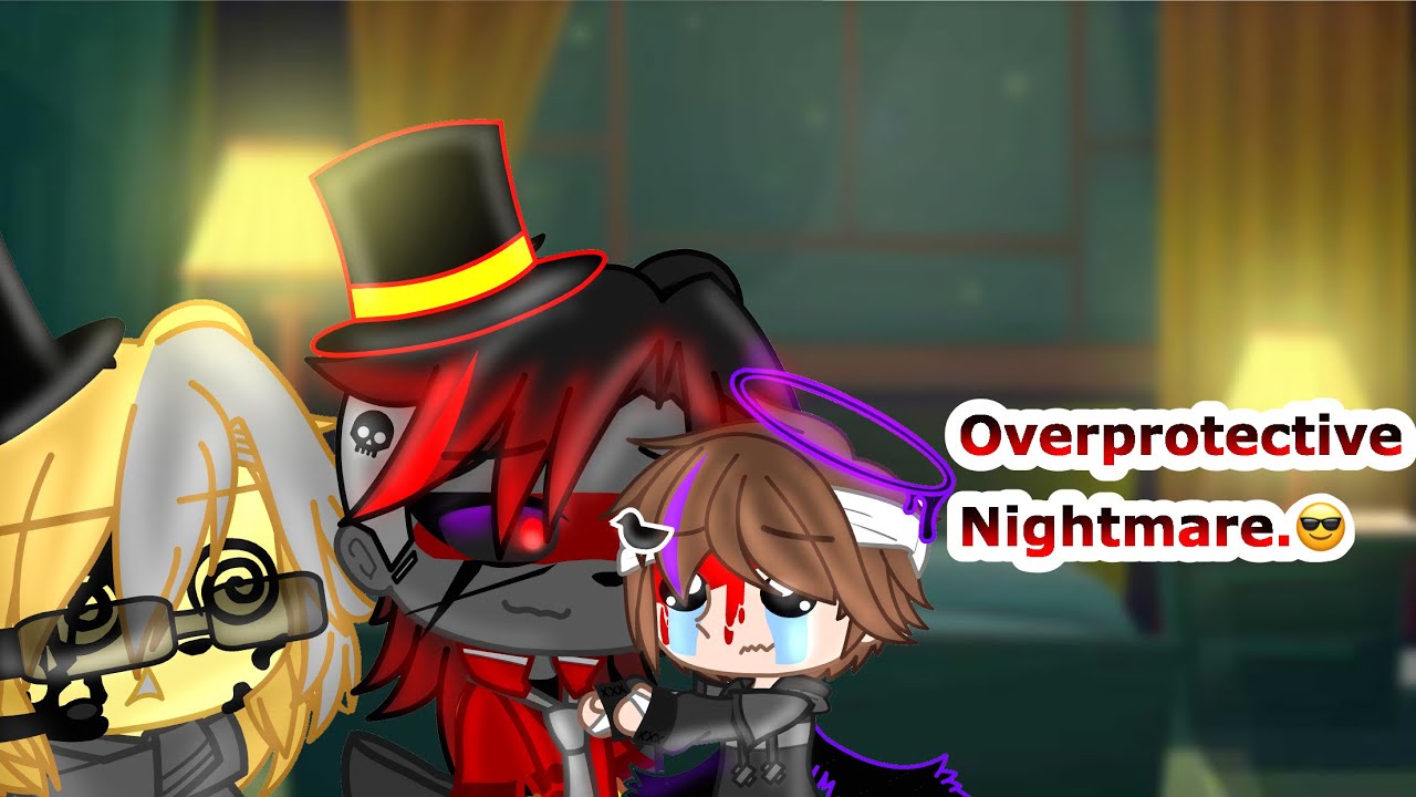 Overprotective nightmare (slight nightmare x C.C) (no hate pls) - YouTube