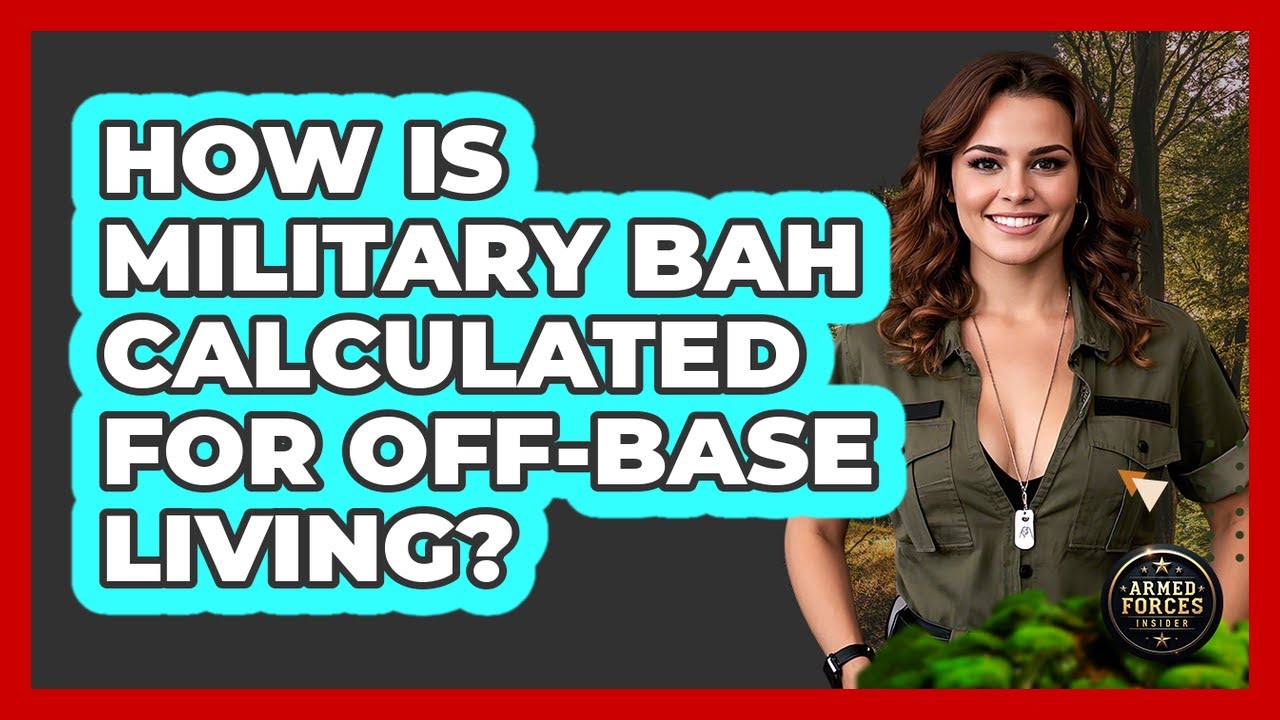 How Is Military BAH Calculated For Off-base Living? - Armed Forces ...