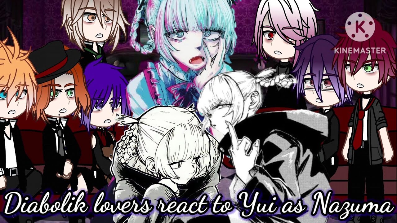 𖤍☔︎//Diabolik lovers react to 𝕐𝕦𝕚 as 𝙽𝚊𝚣𝚞𝚖𝚊//𖤍☔︎ - YouTube