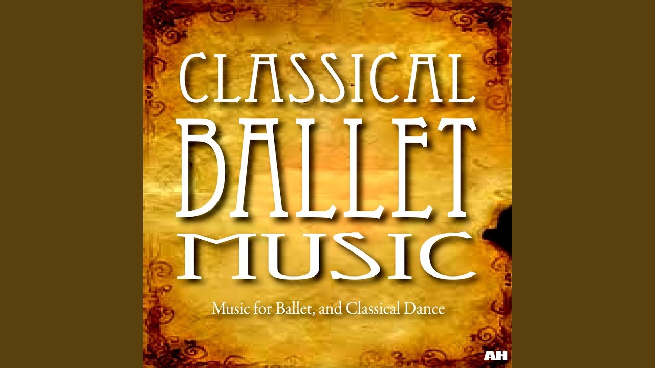 Classical Ballet Music - YouTube
