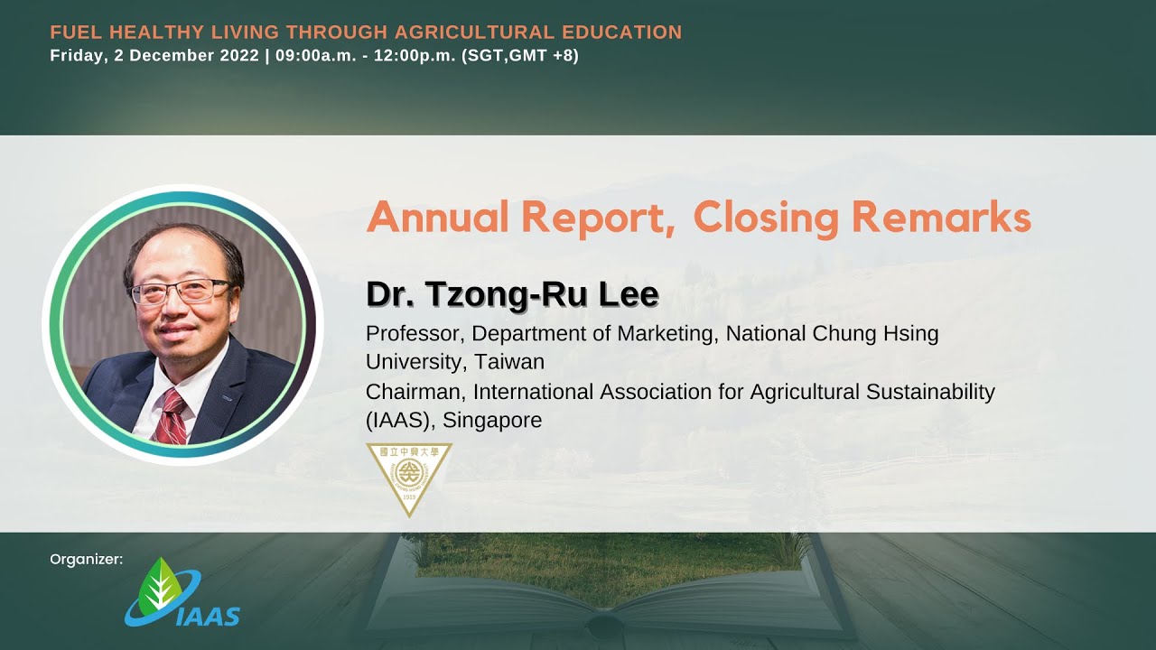 IAAS 2022 Annual Meeting- Closing Remarks by Dr. Tzong-Ru Lee - YouTube