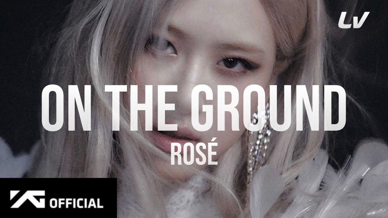 ROSÉ - On The Ground (Lyrics Video) - YouTube