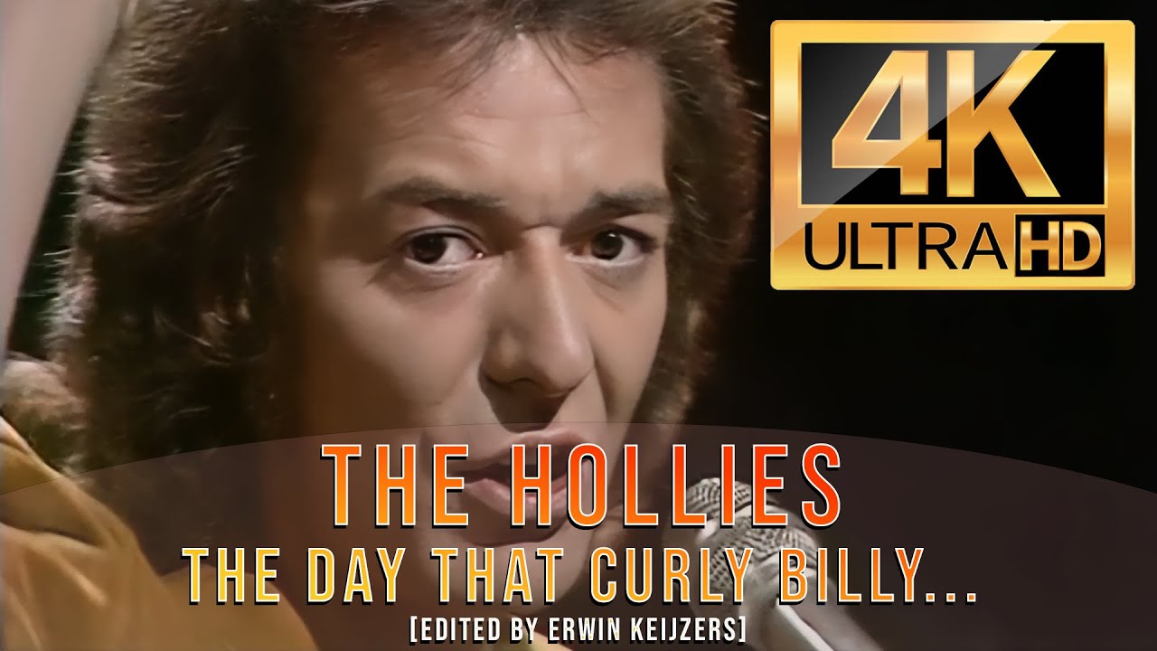 The Hollies - The Day That Curly Billy Shot Down Crazy Sam McGee [2008 Remaster] 4K - YouTube