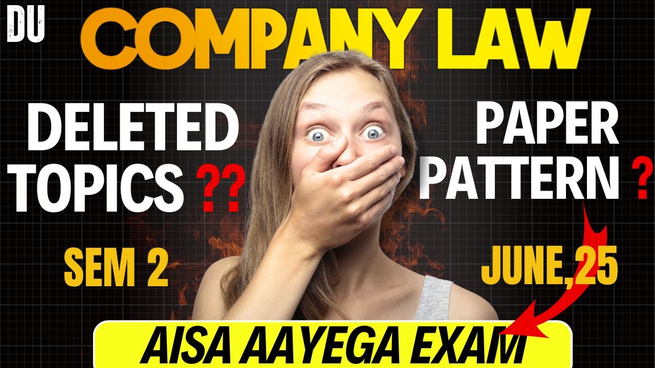 DELETED TOPICS + PAPER PATTERN + DU GUIDELINES⁉️ | Company Law | Bcom ...