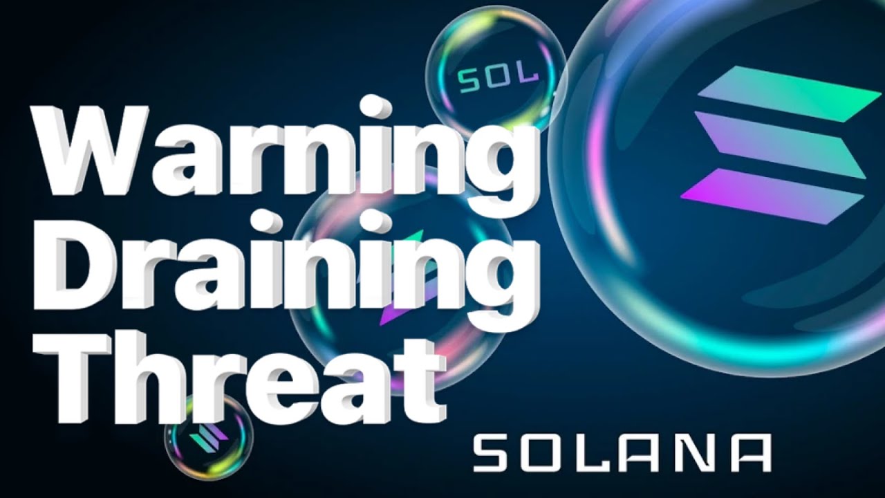 Solana Faces Security Threat as Blowfish Detects Drainer Risk - YouTube