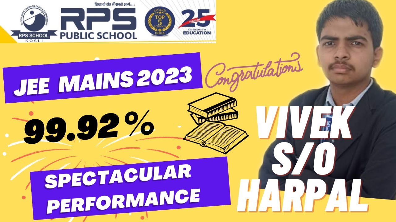 Vivek JEE MAINS 2023 Topper RPS Kosli @rpskosli6421 #jeemains2023 ...