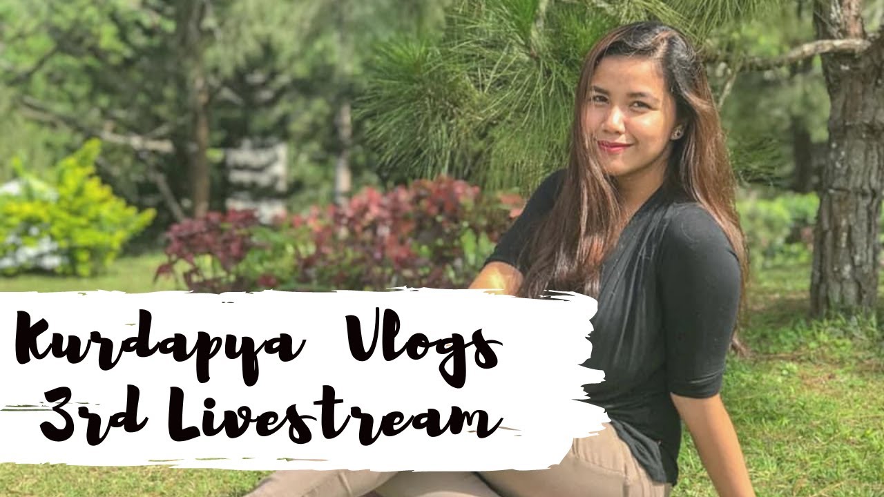 Kurdapya Vlogs 3rd Livestream - YouTube