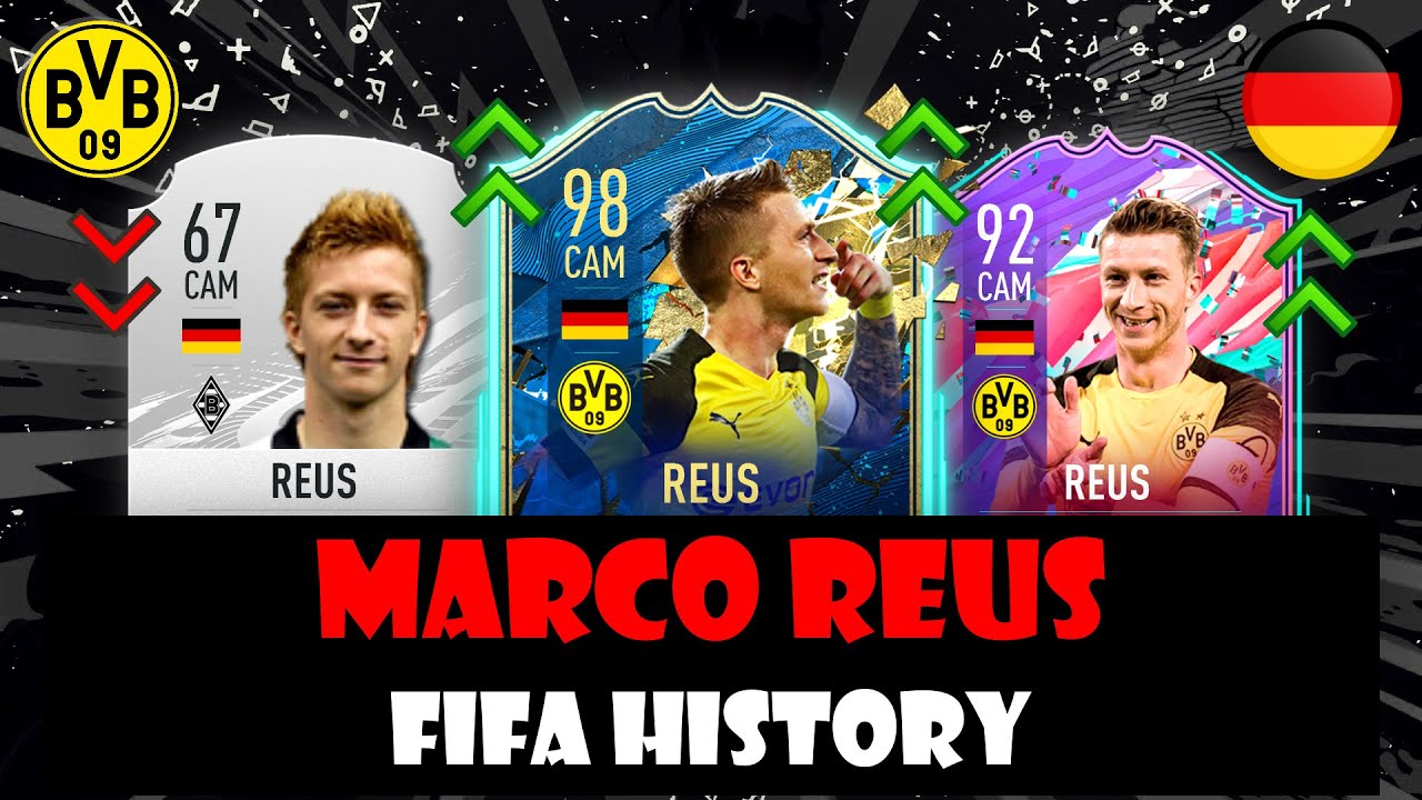 MARCO REUS | FIFA ULTIMATE TEAM HISTORY!!!😱 | FIFA 10 - FIFA 21 - YouTube