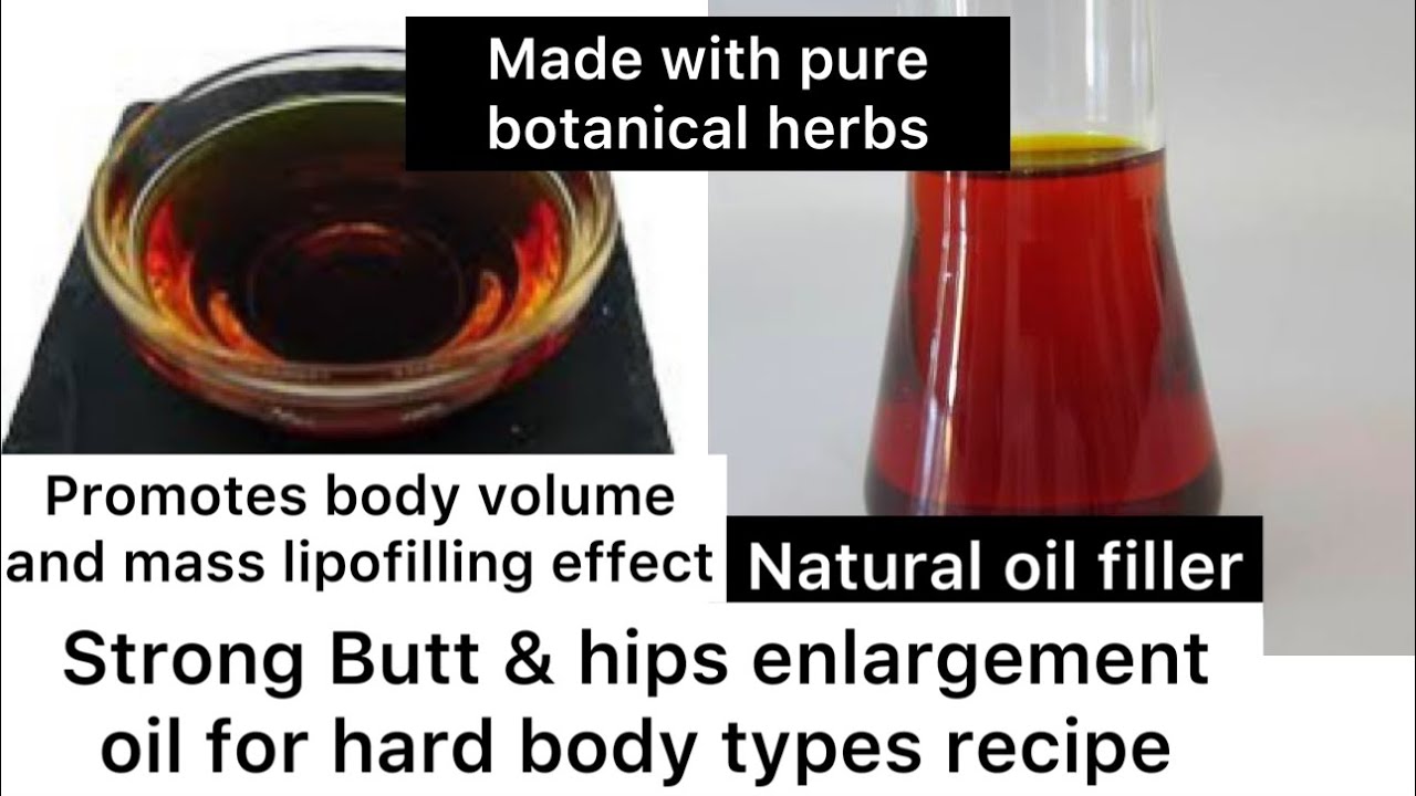 Butt/hips enlargement oil ||Made with herbs: Full procedure - YouTube