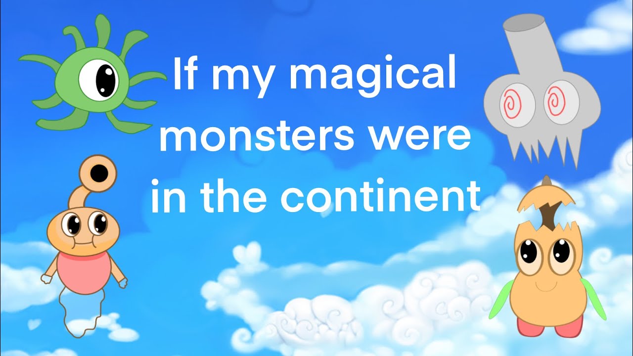 If my magical monsters were on the continent | MSM DOF - YouTube