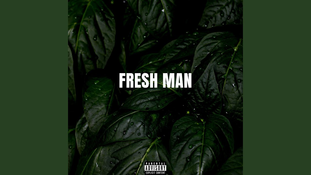 Fresh Man - YouTube