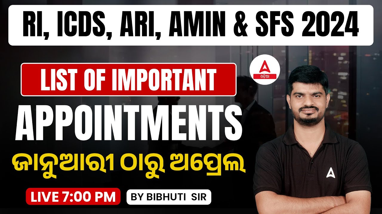 List Of Important Appointments | Static GK Class For RI ARI AMIN, ICDS, SFS 2024 By Bibhuti Sir ...