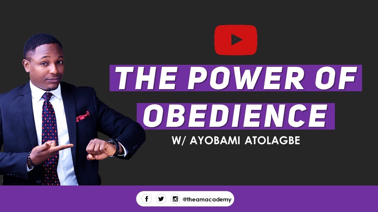 The Power Of Obedience - YouTube