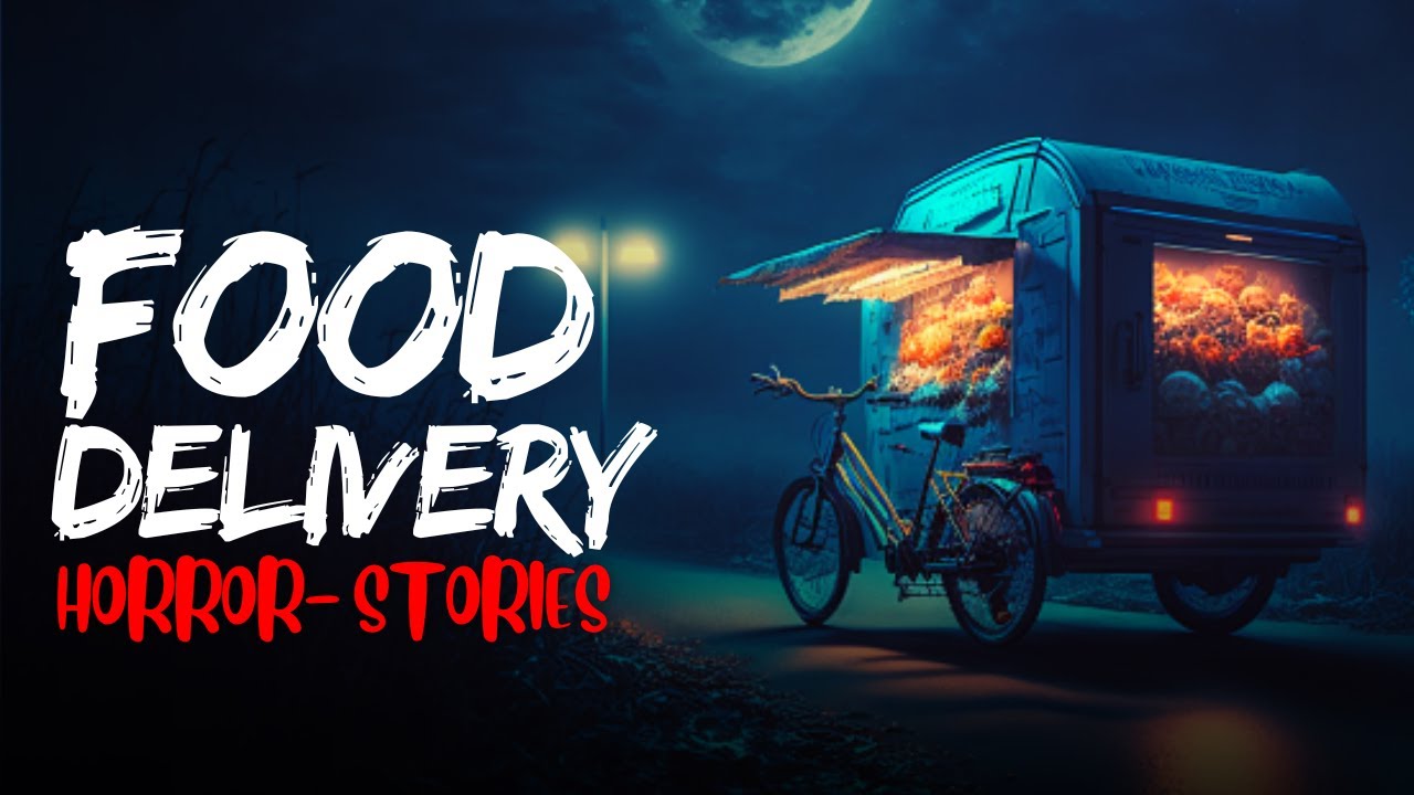 3 FOOD DELIVERY Horror Stories | DISTURBING Tales of LATE-NIGHT Orders ...