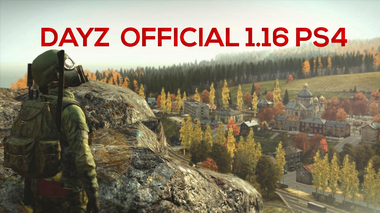 DayZ Official Ps4 | Movement is Key | 1.16 - YouTube