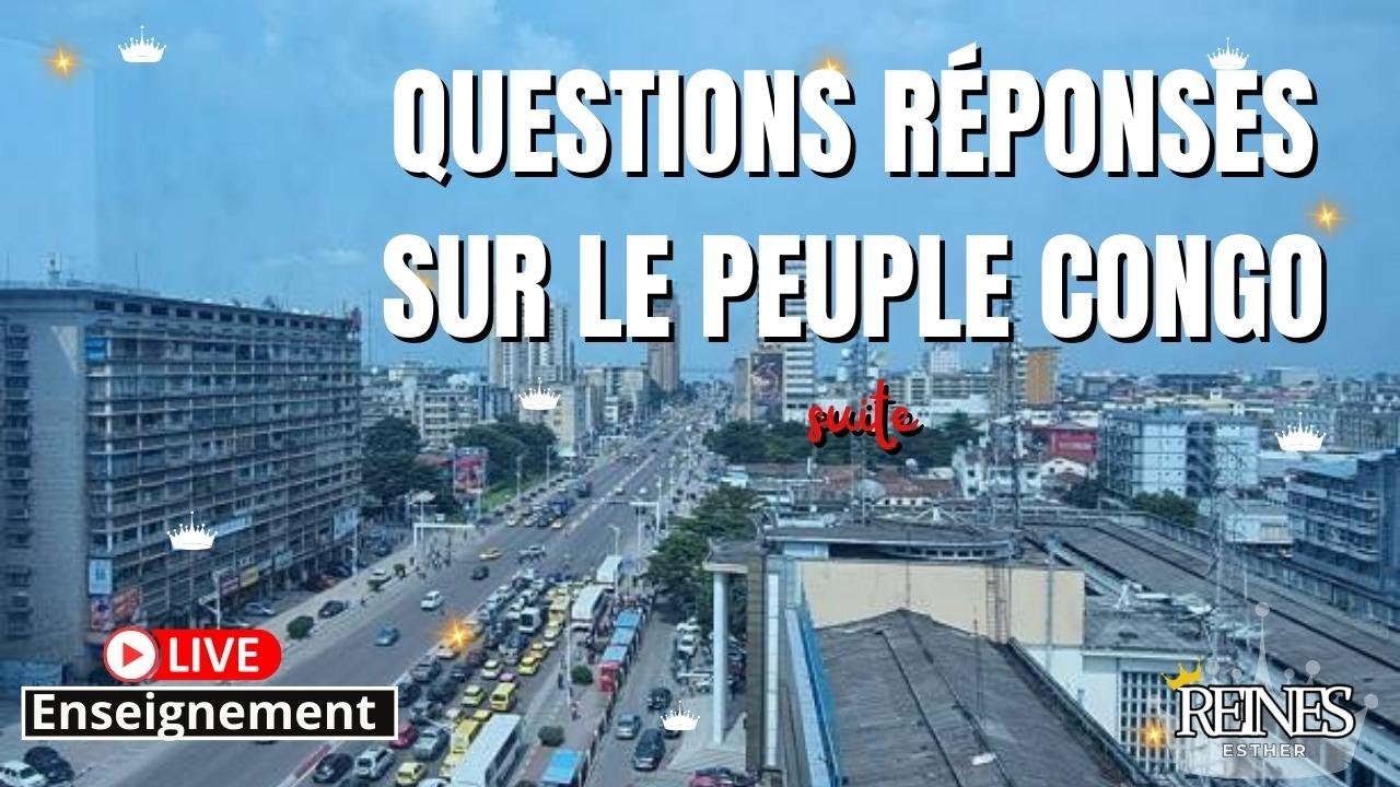 L'HISTOIRE DU ROYAUME CONGO Part.3 QUESTIONS RÉPONSES @LesReines-esther - YouTube