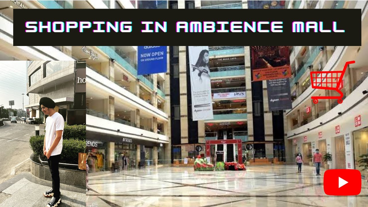 Shopping In Ambience Mall 🛒🛍️ - YouTube