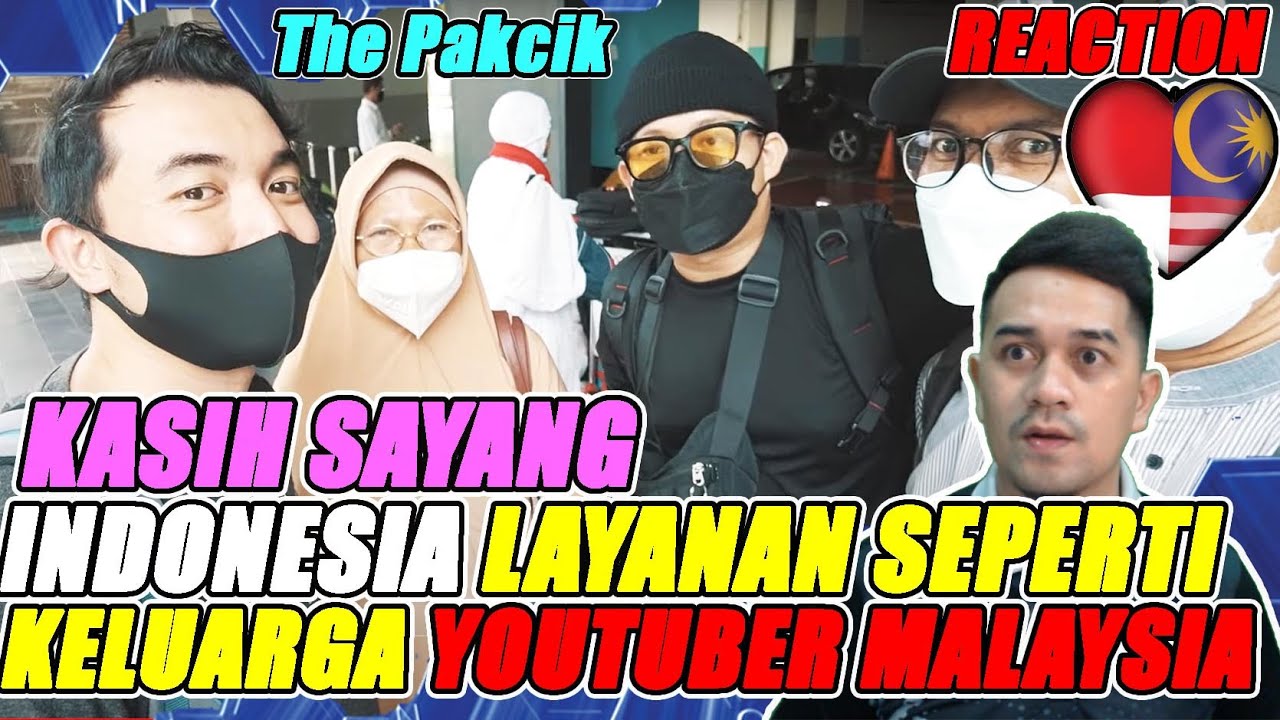 KASIH SAYANG INDONESIA ️, KEHADIRAN YOUTUBER MALAYSIA (THE PAKCIK ...