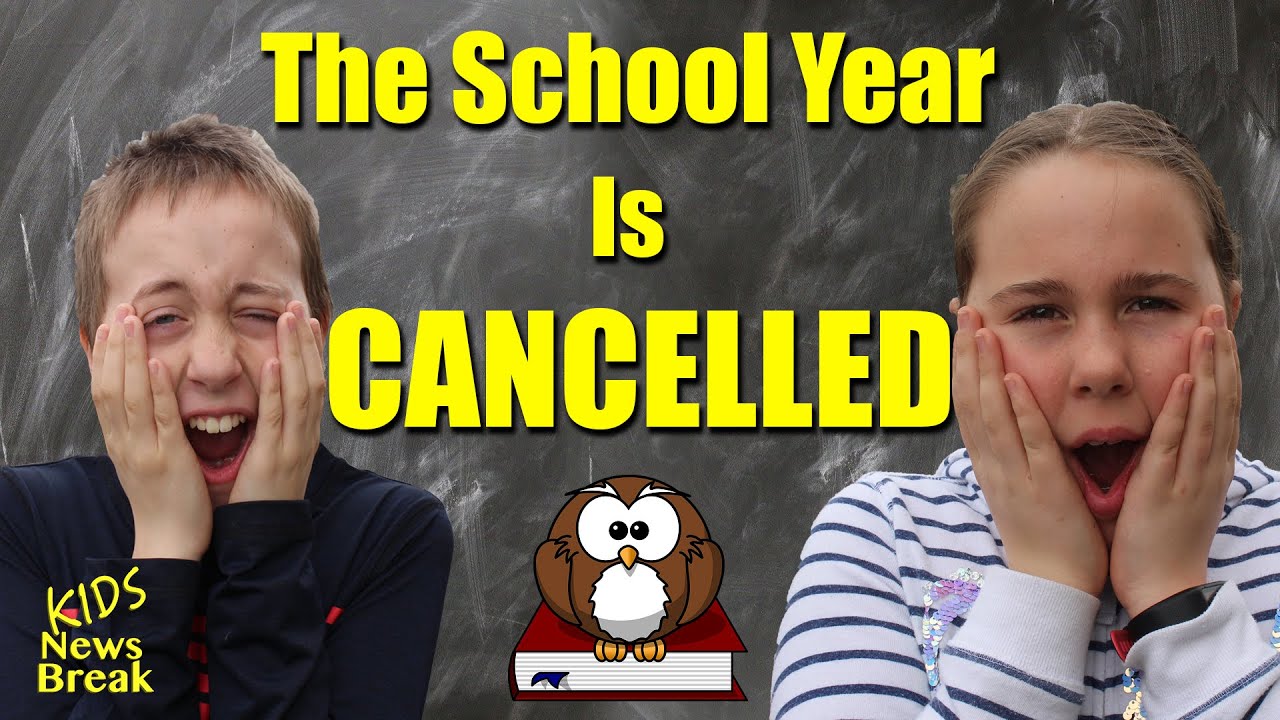 The School Year Is CANCELLED?! - Kids News Break - YouTube