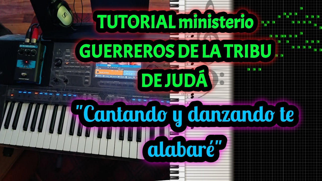 TUTORIAL ministerio GUERREROS DE LA TRIBU DE JUDÁ "cantando y danzando te alabaré" - YouTube