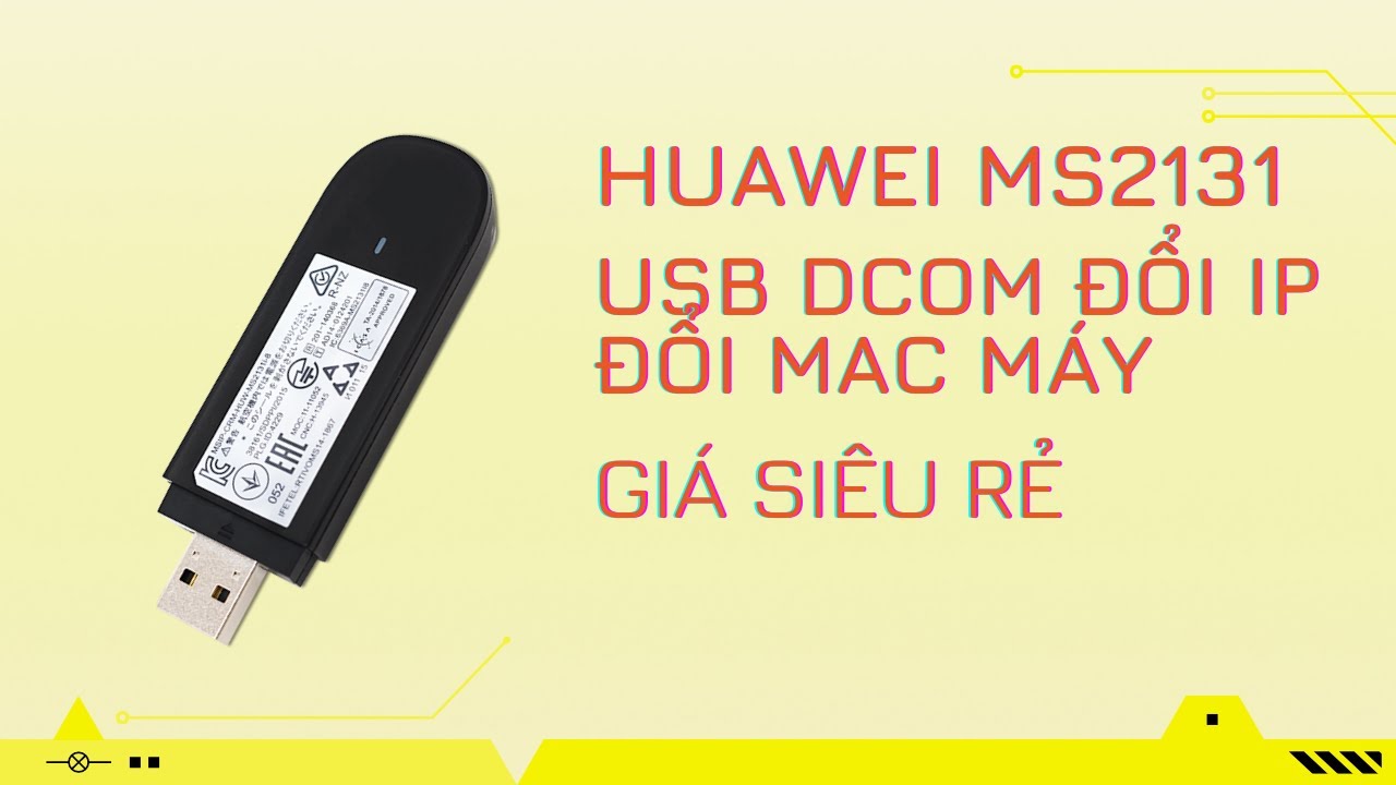 USB DCOM 3G HUAWEI MS2131 21.6 Mbps – Hỗ Trợ Đổi IP, Đổi Mac Siêu Nhanh ...