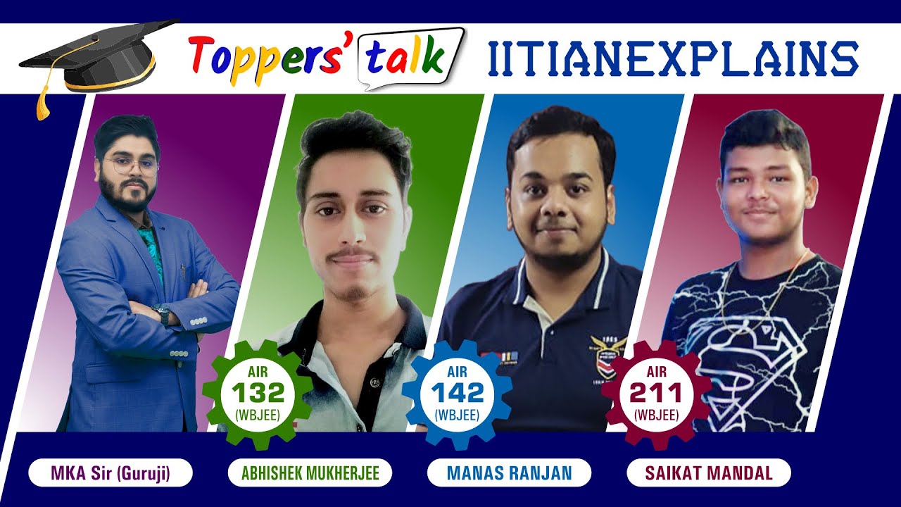 😇 Toppers Talk | WBJEE 2022 | MKA Sir | IITian Explains 🔥 - YouTube