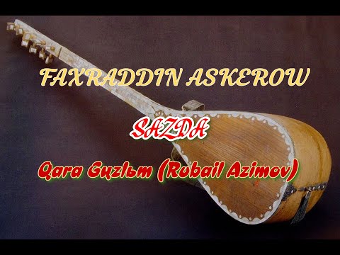 Qara Gözlüm (Rubail Azimov)