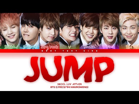 BTS Jump Color Coded Lyrics/가사 (Han/Rom/Eng)