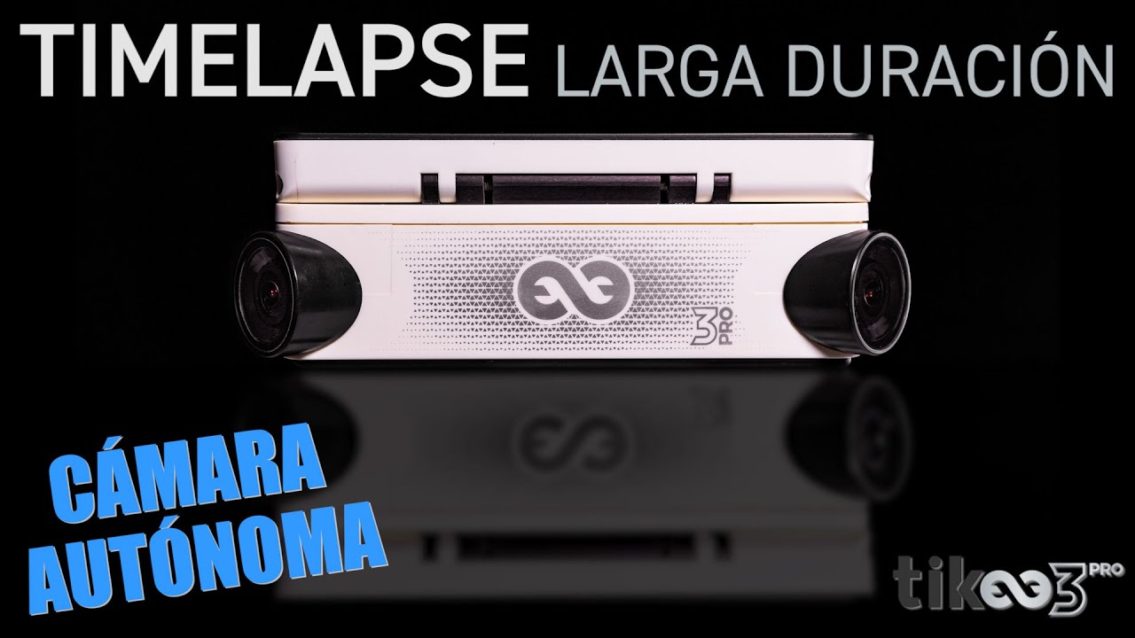 Timelapse de Larga Duración con Tikee 3 Pro de Enlaps (UNBOXING ...
