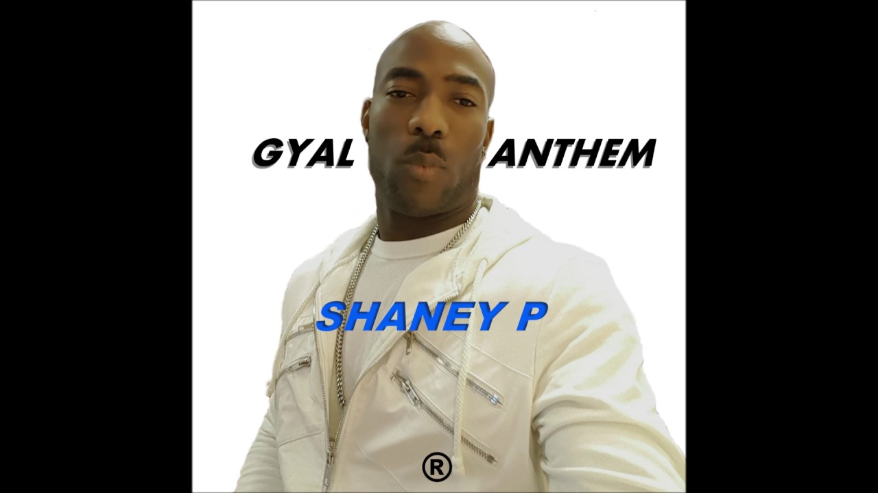 Shaney P - Gyal Anthem [ Ruff Heart Riddim ] - YouTube