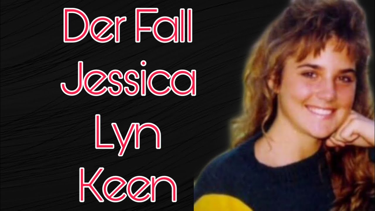 Der Fall Jessica Lyn Keen | True Crime Deutsch | Podcast ...