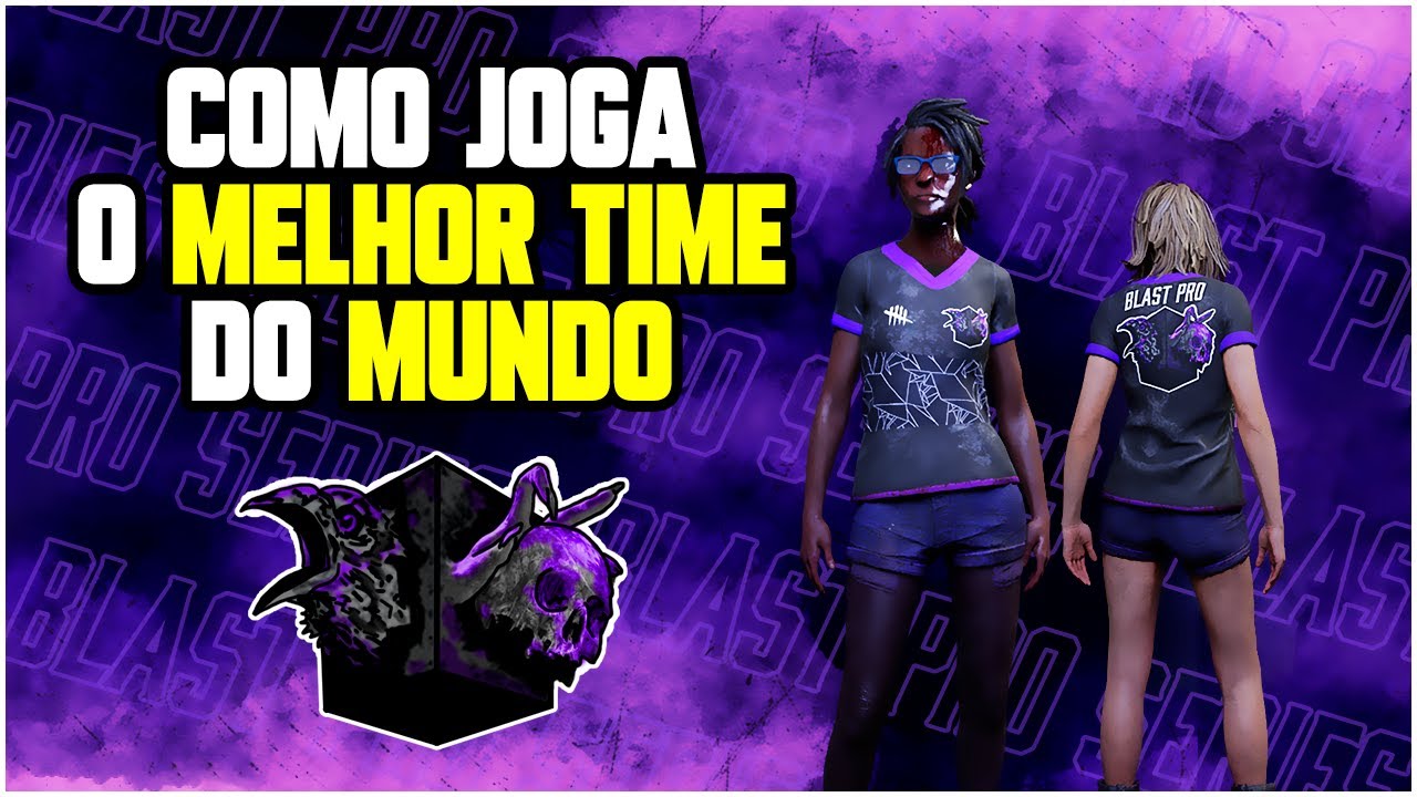 COMO JOGA O MELHOR TIME DO MUNDO | BLAST Pro Series DBD | Dead by ...