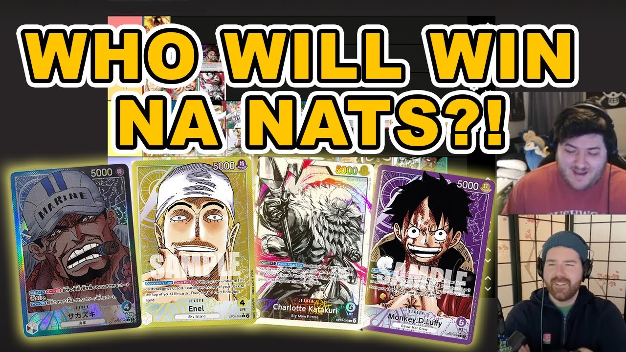 NA Nats Predictions & OP05 Tier List! (w/ Chalkrah from The Ramen Bowl) | One Piece Card Game ...