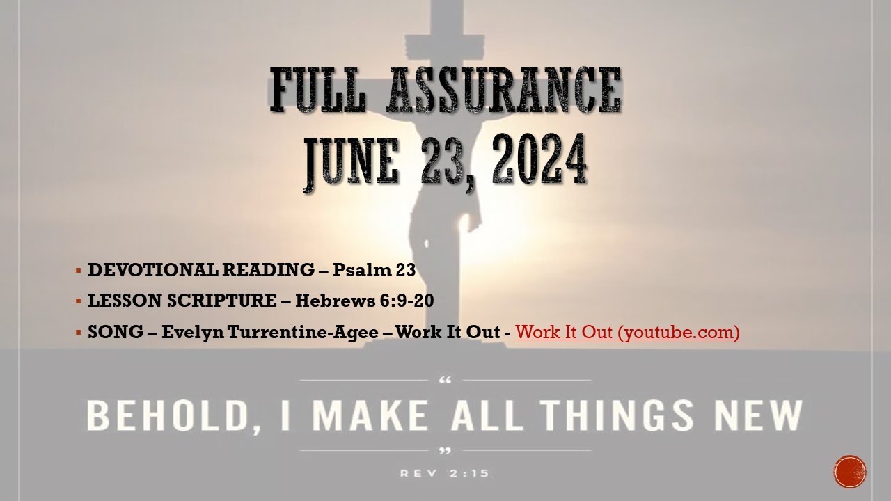 Sunday School Lesson - Full Assurance - 06232024 - SLMMBC - YouTube