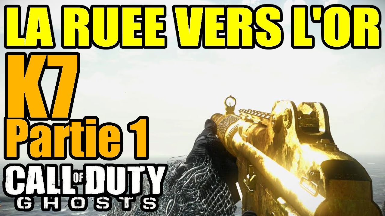 La ruée vers l'or | K7 | COD GHOSTS Episode #6 | SkyRRoZ - YouTube