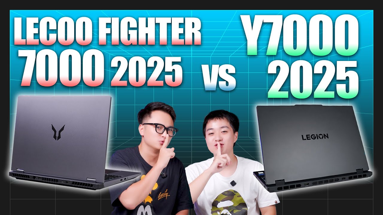 Lecoo Fighter 7000 vs Legion Y7000 2025 nên mua con nào? 2 Mẫu này có ...