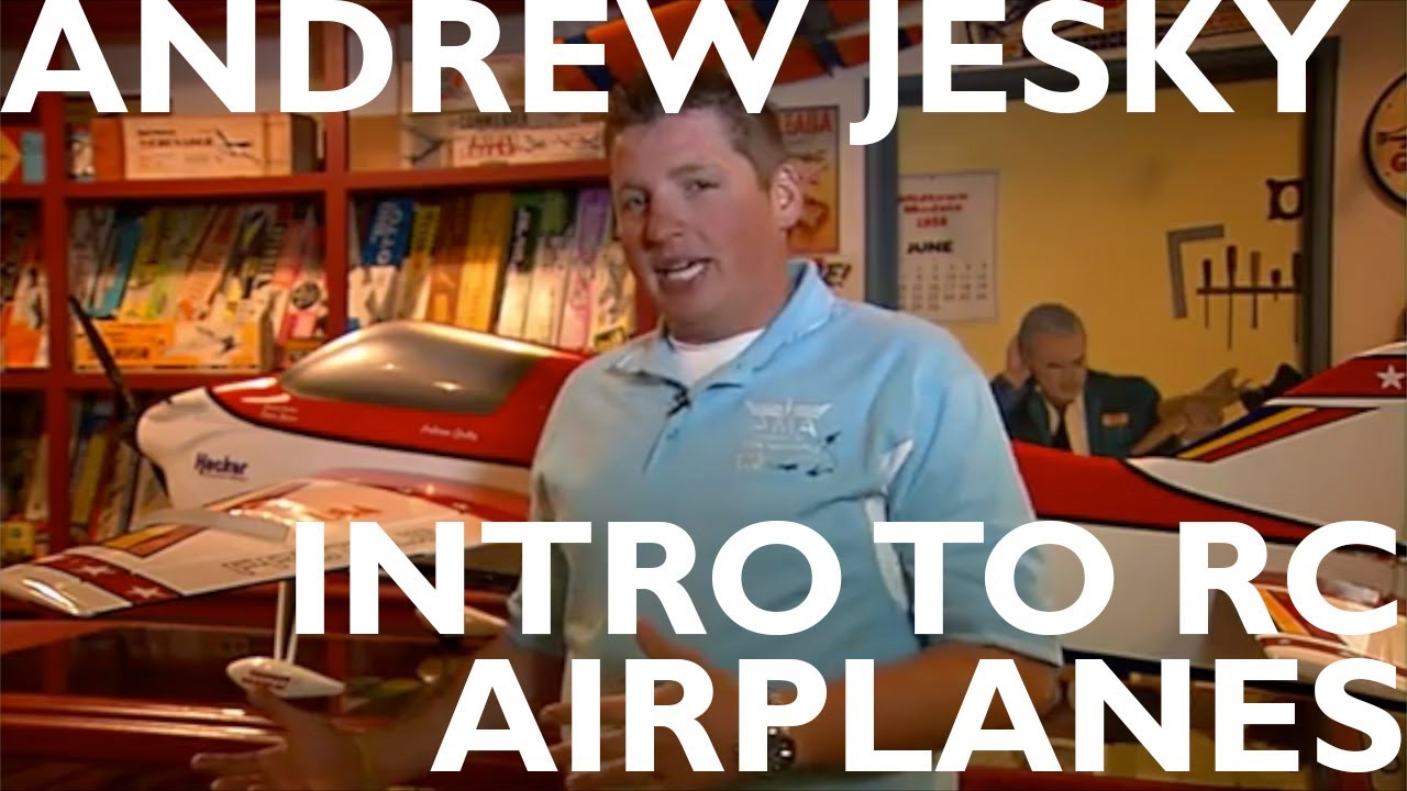 AMA Youth Ambassador Andrew Jesky - Intro to RC Airplanes - YouTube