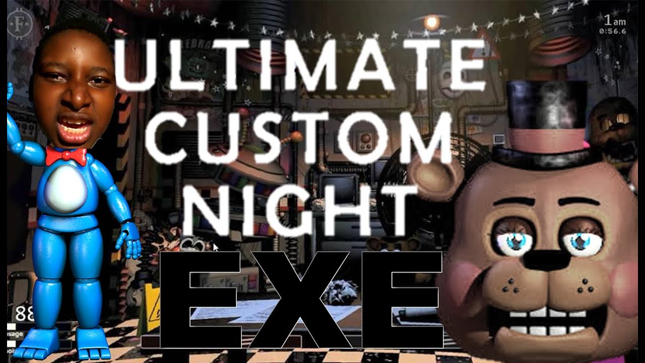Ultimate Custom Night.exe - YouTube