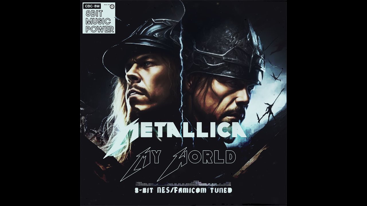 8-bit Metallica - My World | NES/Famicom tuned #full - YouTube Music