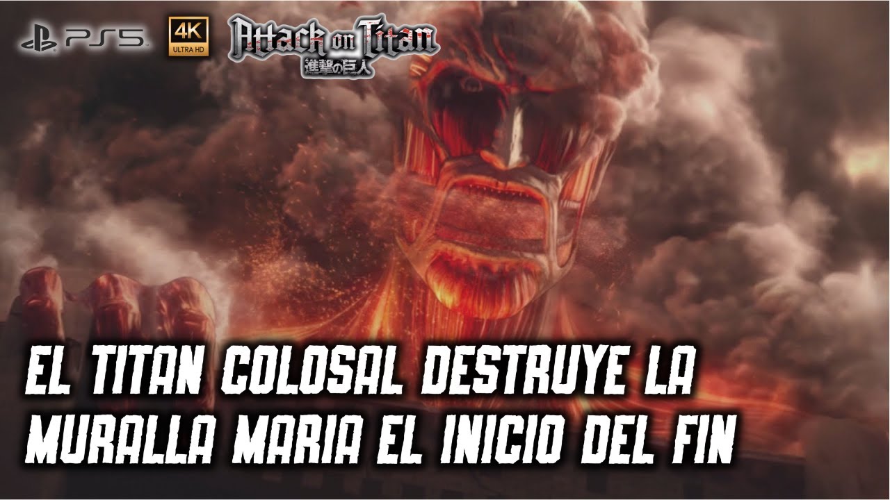 El TITAN COLOSAL Destruye la Muralla MARIA Attack on Titan - YouTube