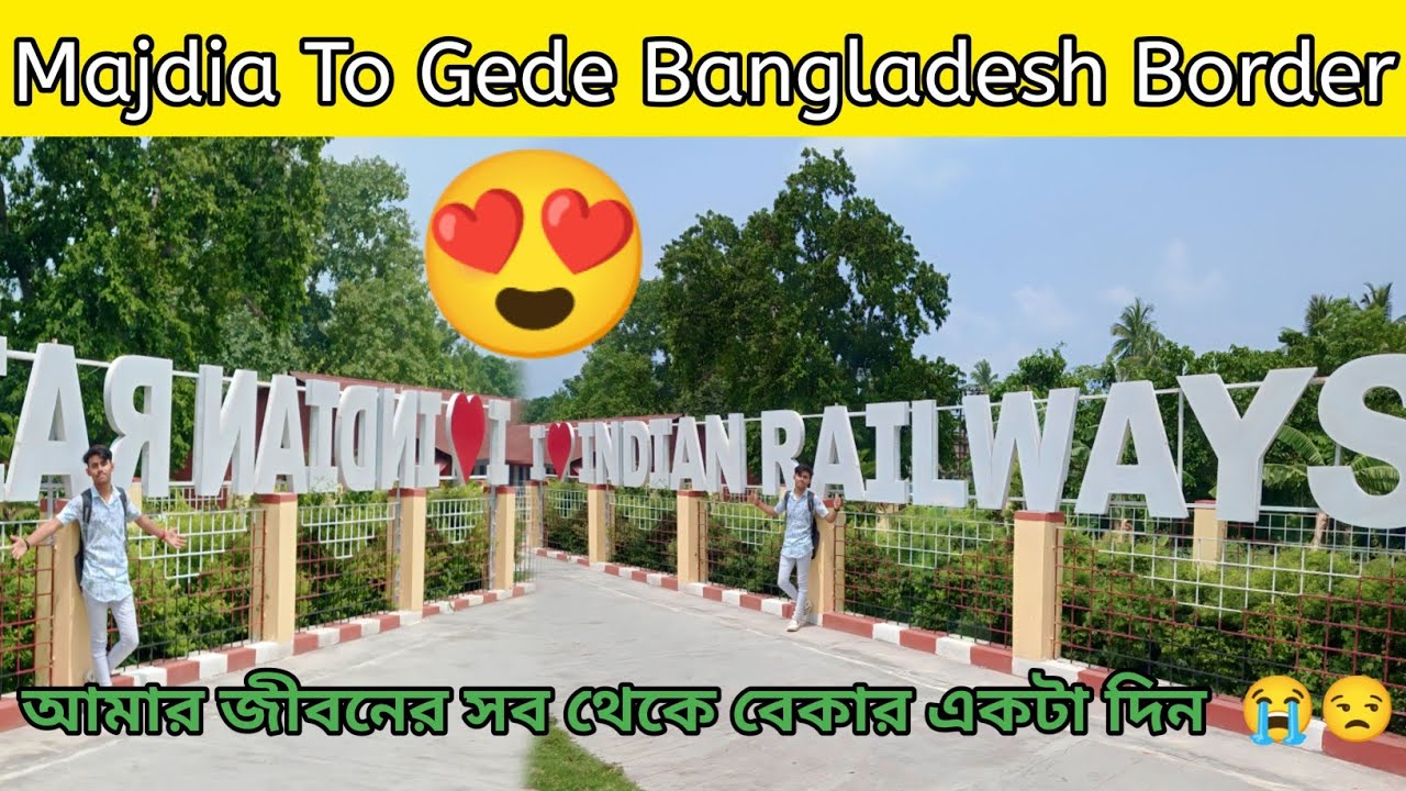 Majdia to Gede Bangladesh border 👨🏻‍ ️ @UniqueBoyAbhi570 - YouTube