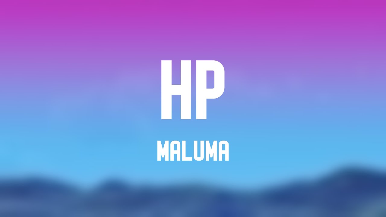 HP - Maluma [Lyrics Video] - YouTube